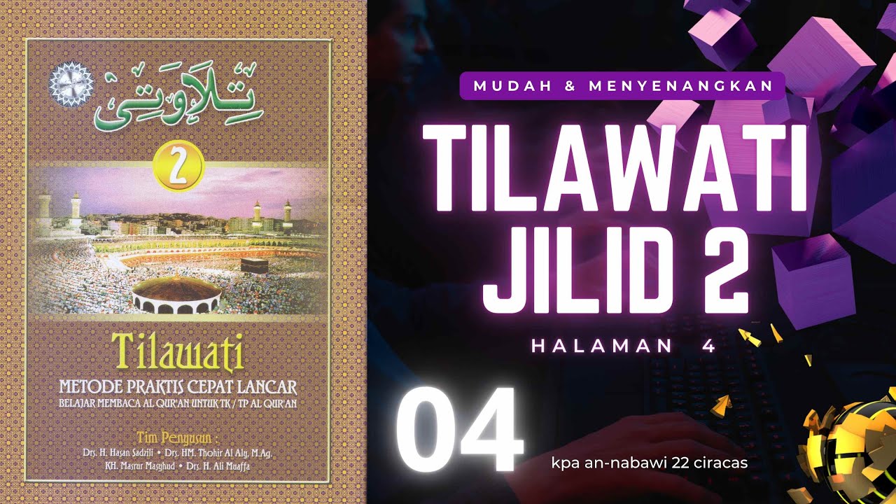 Tilawati jilid 2 halaman 4 !! Tilawati mudah dan menyenangkan - YouTube