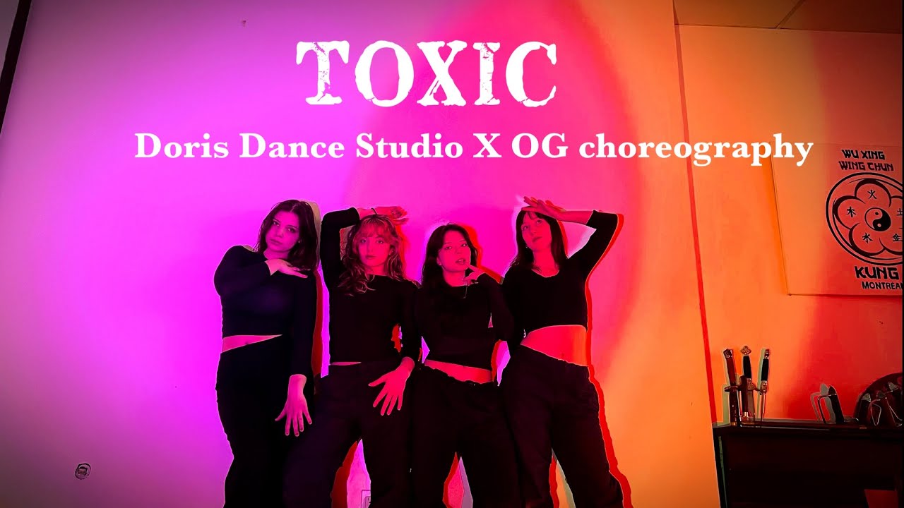 [DANCE OCVER] TOXIC - Doris Dance Studio X OG choreography by Novaki - YouTube