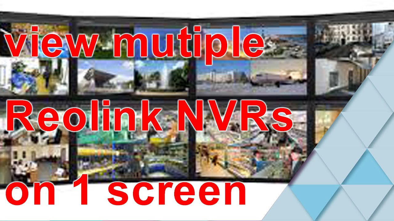 easy way to view multiple Reolink cameras on a big screen, from ...