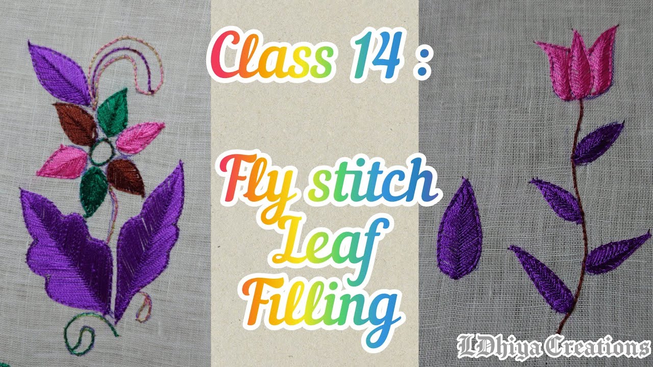 Class 14 : Fly stitch leaf filling for beginners | Aari embroidery ...