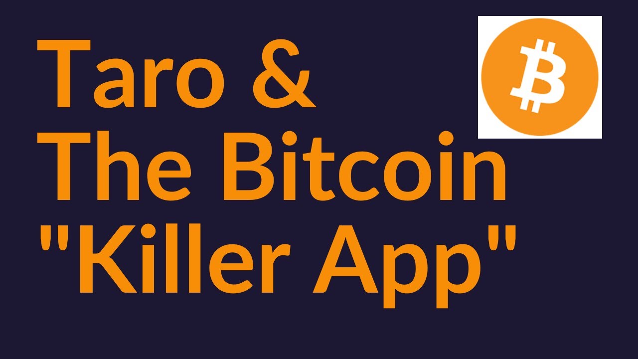 Taro and the Bitcoin "Killer App" - YouTube