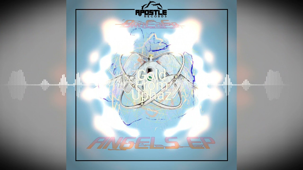 BroCaFo - Gold From Uphaz [ANGELS EP] - YouTube