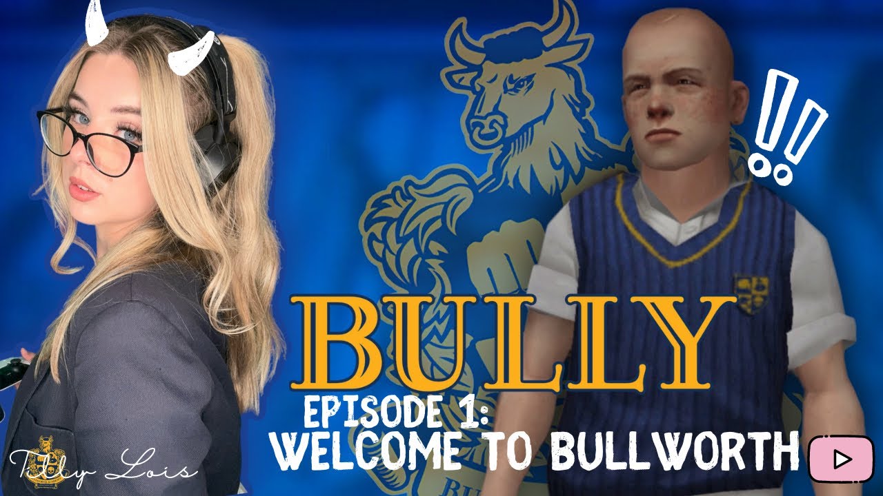 WELCOME TO BULLWORTH 😈 | BULLY IN 2024! (PART 1) - YouTube