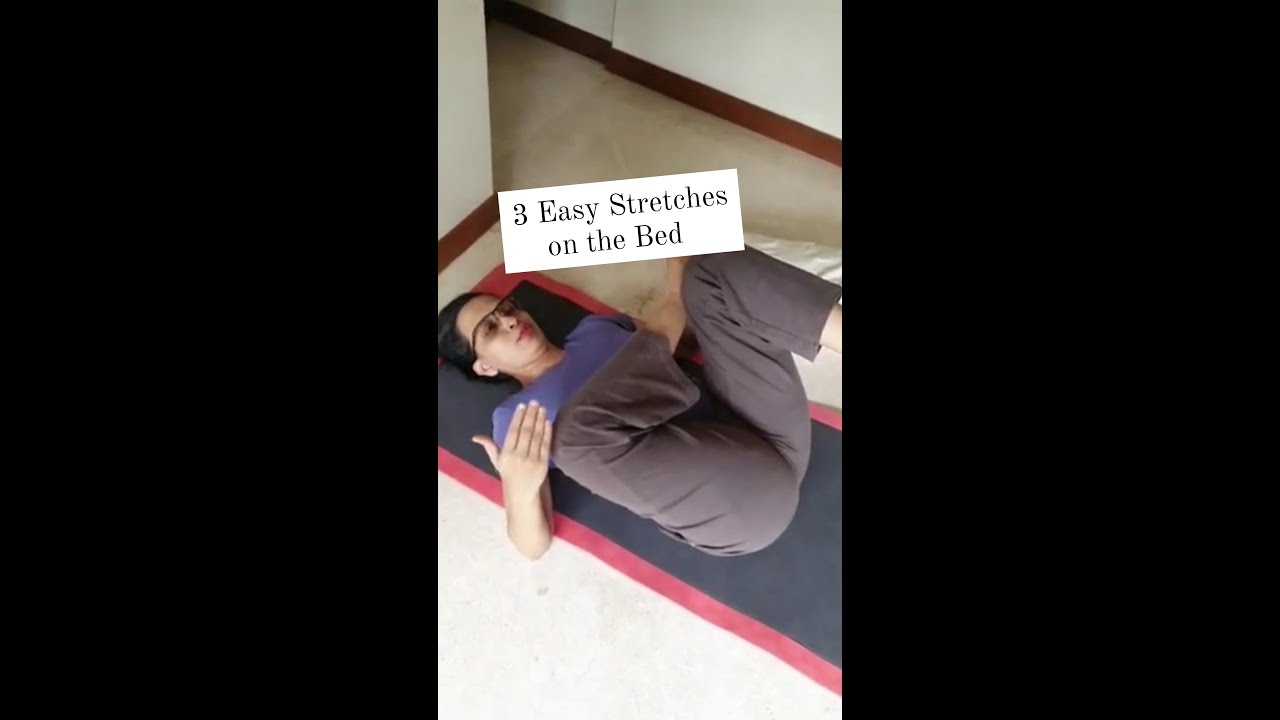 3 Easy Stretches on the bed - YouTube