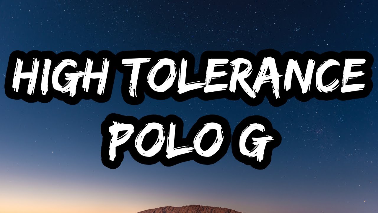 Polo G - High Tolerance (Lyrics) - YouTube
