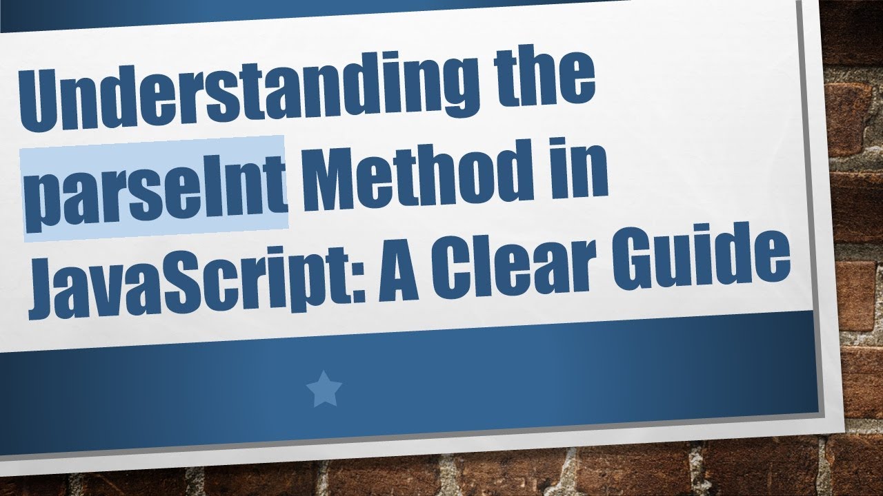 Understanding the parseInt Method in JavaScript: A Clear Guide - YouTube