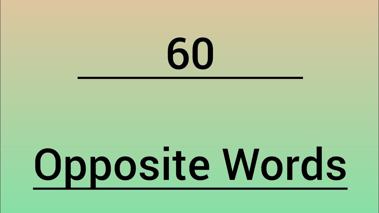 60 opposite words|Antonyms| Learn kannada to english| learn easy steps - YouTube