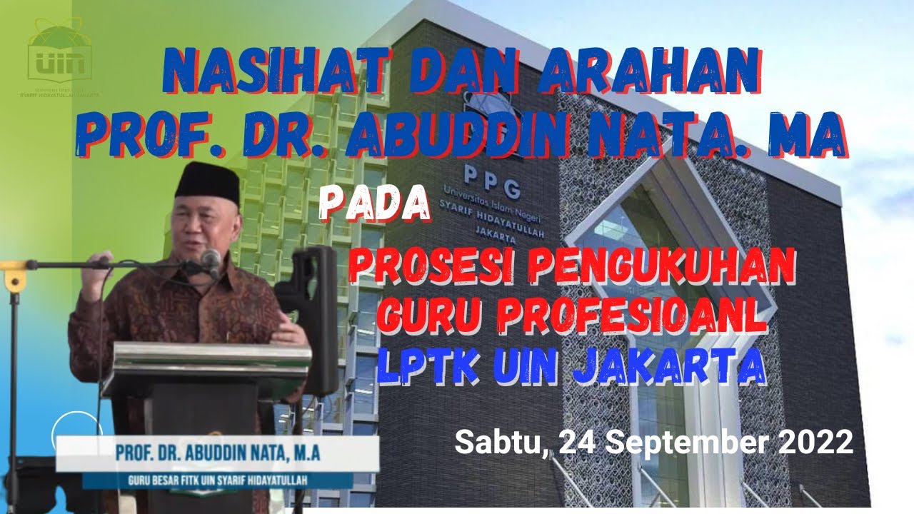 NASIHAT DAN ARAHAN PROF DR ABUDDIN NATA. MA, PADA PROSESI PENGUKUHAN ...