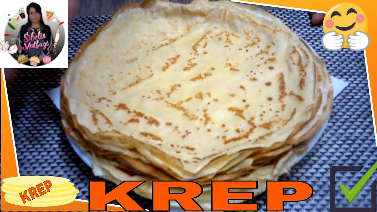 KREP/ CREPE TARİFİ .....100% tam tarif FRANSIZ USULÜ KREP YAPIMI - YouTube