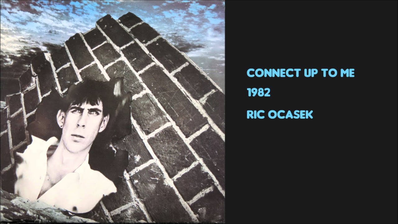 Connect Up To Me by Ric Ocasek 1982 Cars solo album Beatitude - YouTube
