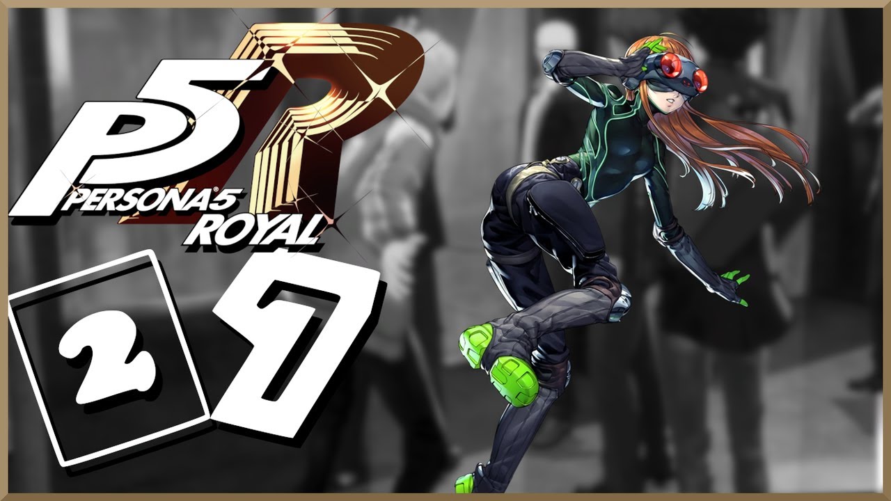 Der perfekte Mensch [Persona 5 Royal | 27] - YouTube