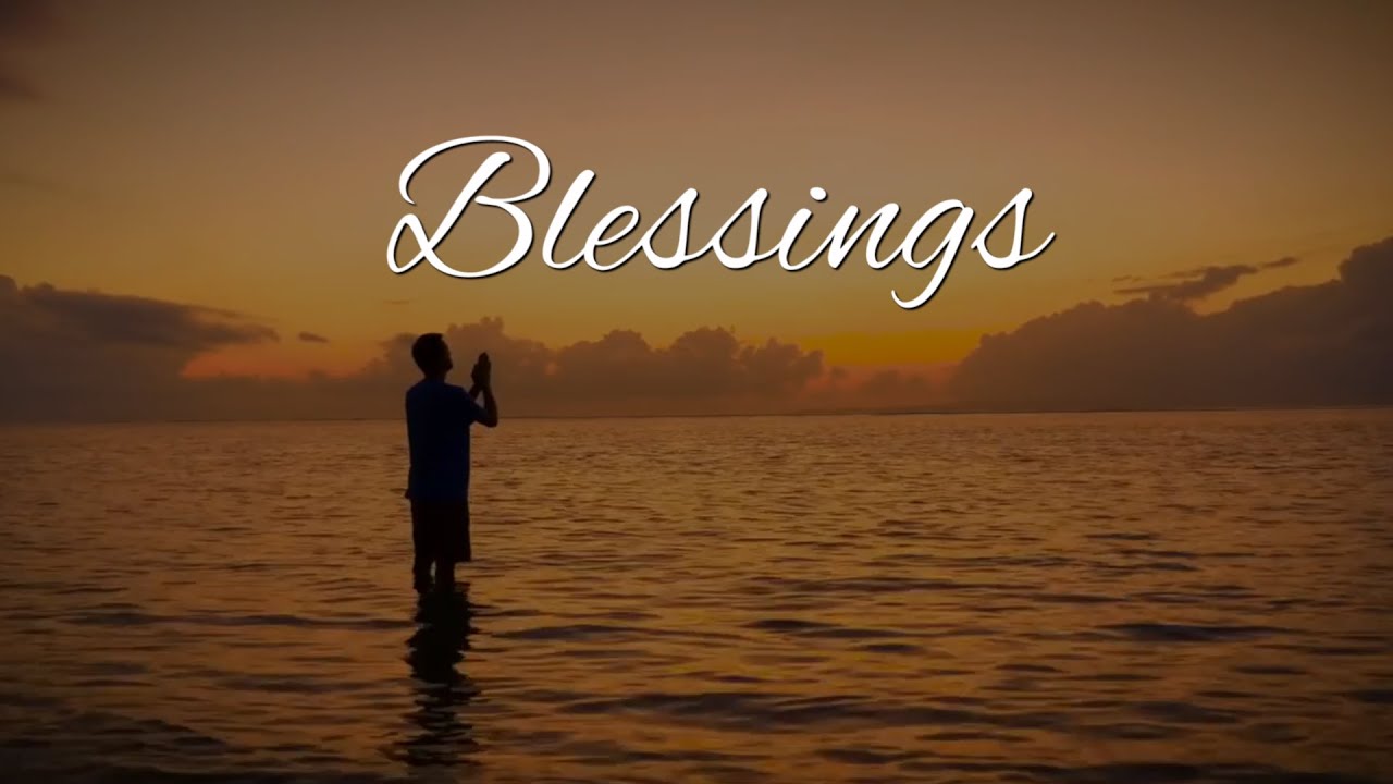 Blessings - YouTube