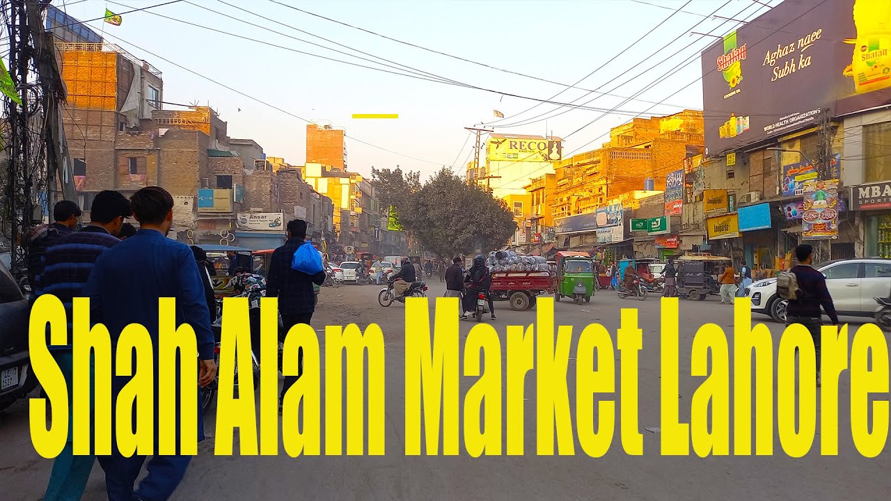 Shah Alam Market | Lahore | Wholesale Market - YouTube