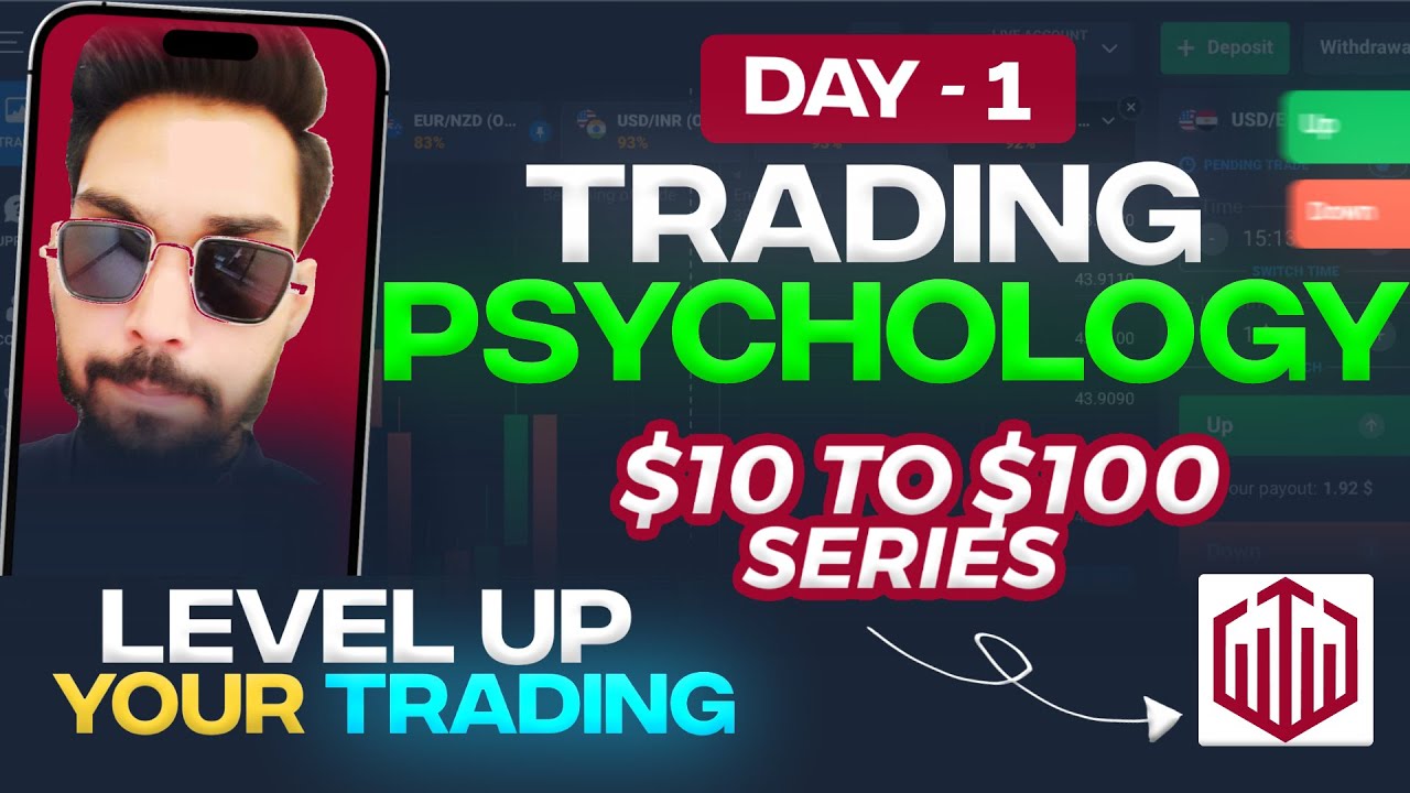 Day-1: Trading Psychology | Quotex $10 to $100 Series | Level Up Your ...