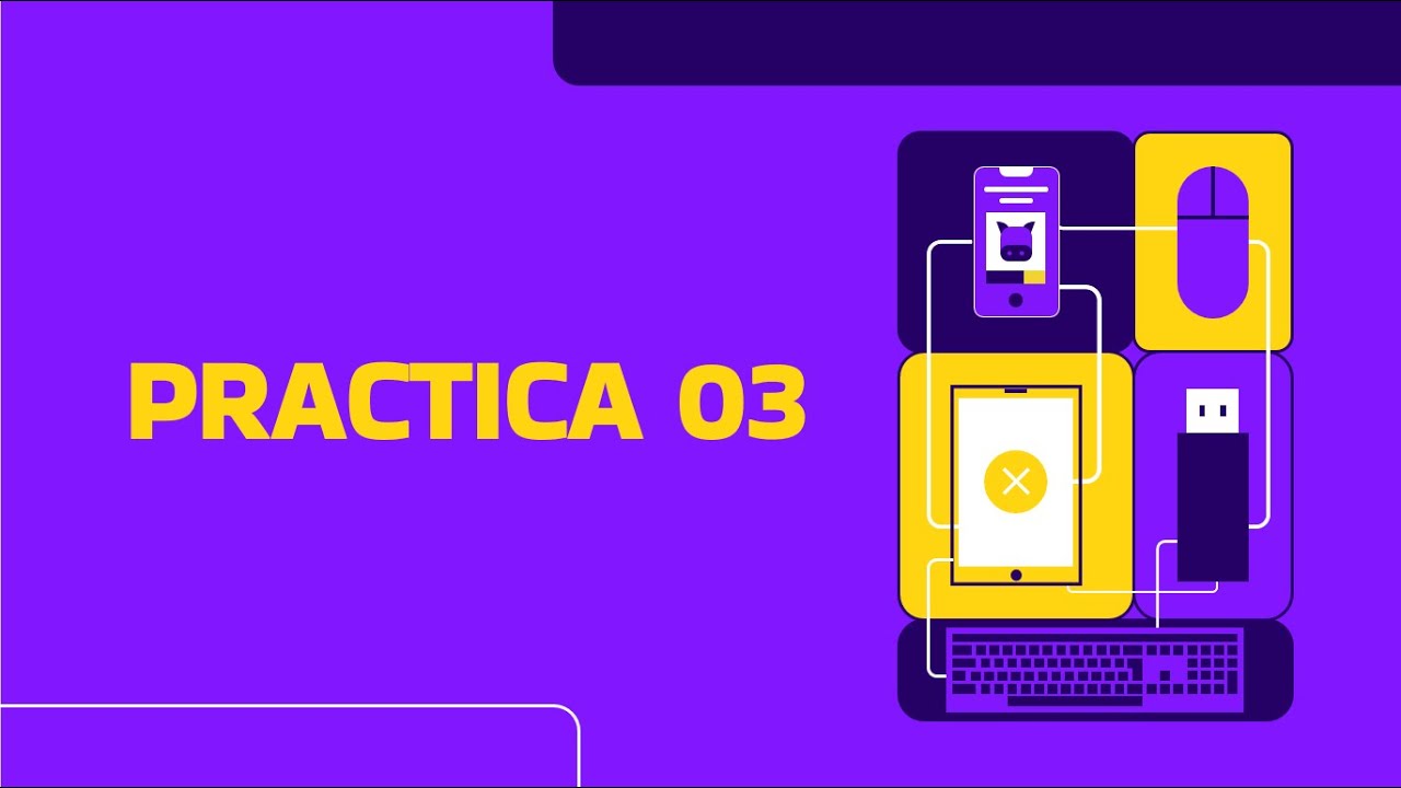 Practica - 3 - YouTube