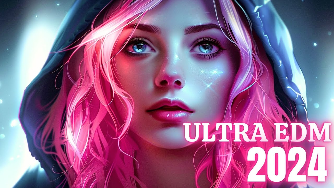 Ultimate Ultra EDM Playlist 2024 🎧 Must-Hear Electronic Dance Music 🎧 ...