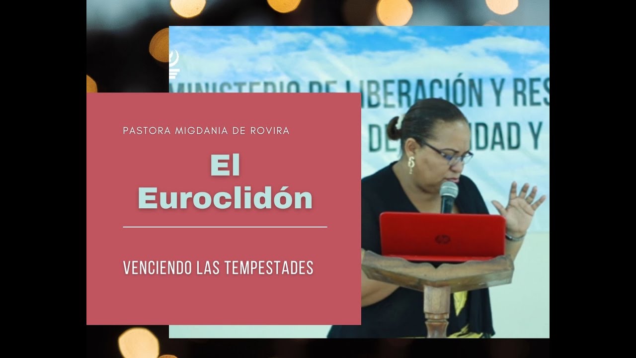 El Euroclidón "Venciendo las tempestades" | Pastora Migdania de Rovira ...
