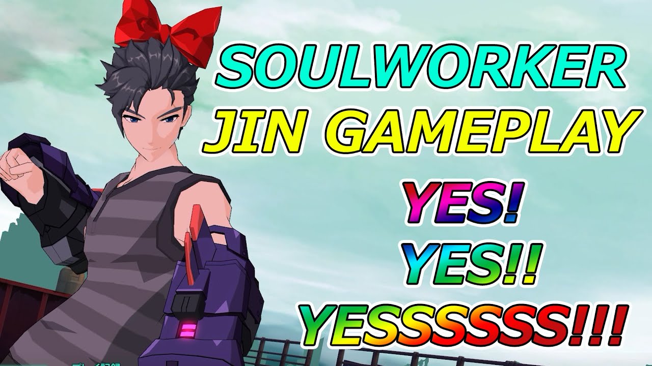 SoulWorker Online Jin Seipantsu Gameplay YES YES YESSSS! - YouTube