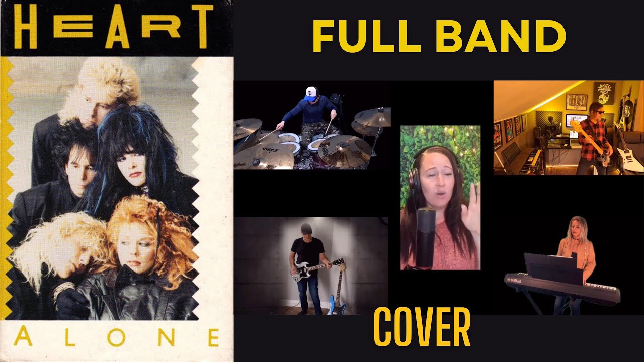 HEART - Alone (1987) Full Band Cover - YouTube