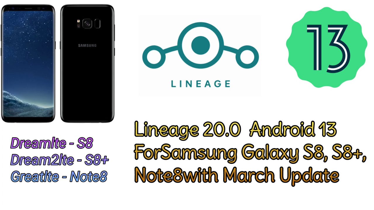 🔥How to install & Overview Lineage 20.0 Android 13 for Samsung S8, S8 ...