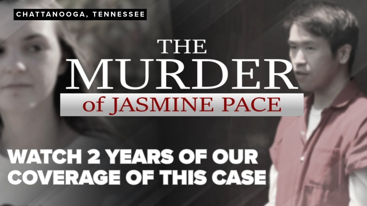 The murder of Jasmine Pace in Chattanooga: Watch 2 years of NewsChannel ...