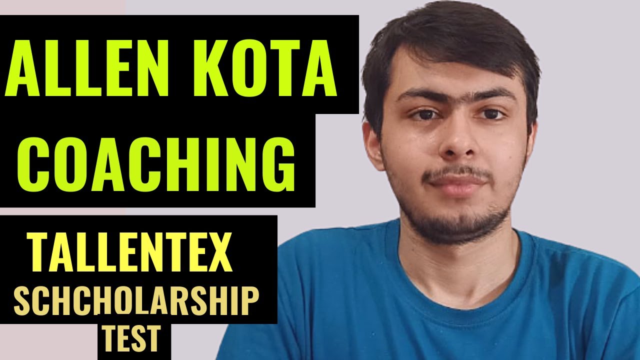 Tallentex Allen Coaching Scholarship Exam Full Details 2021 - YouTube