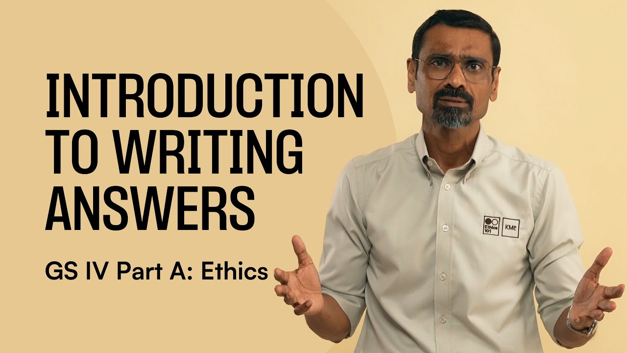 How to Write Answers in Ethics – GS 4 UPSC Exam Strategy & Time ...