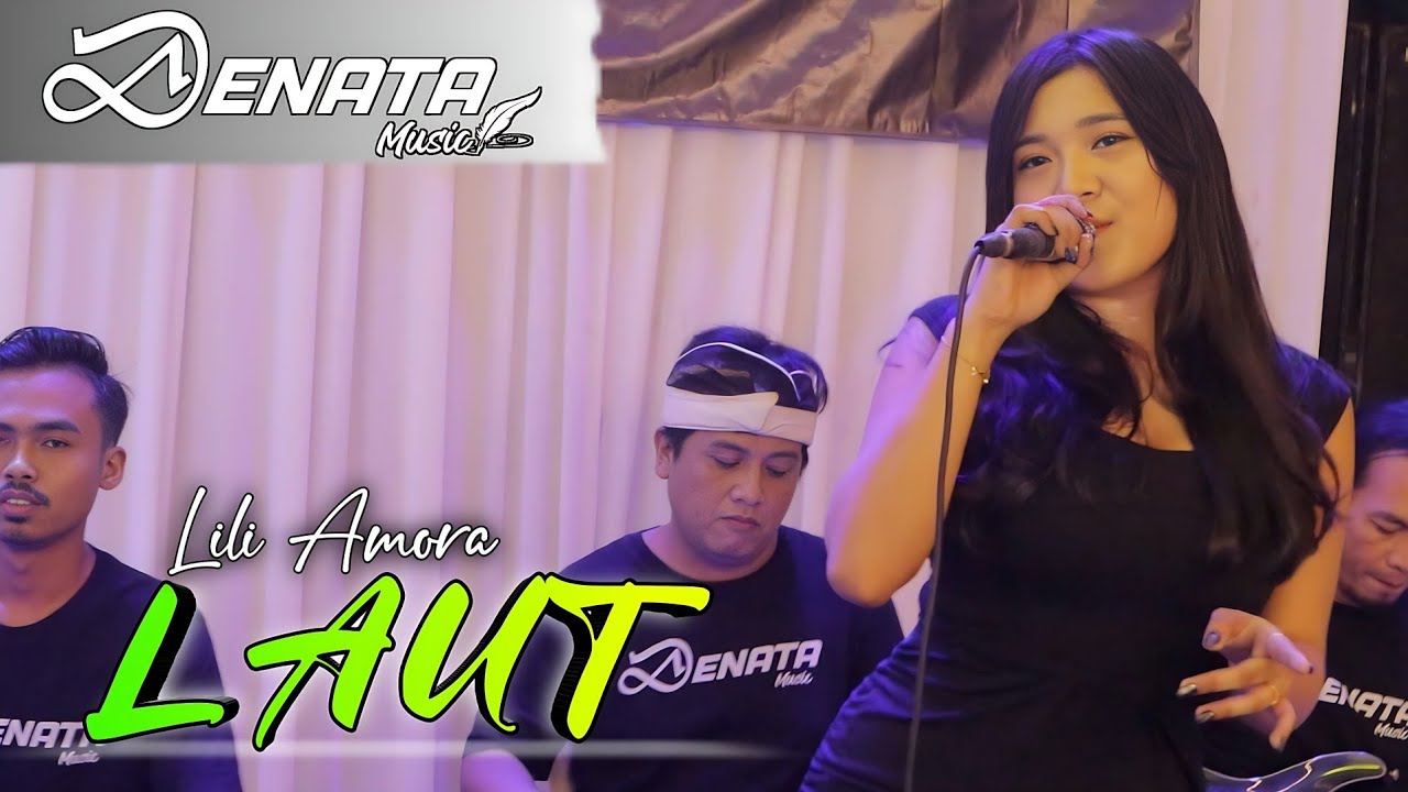 LAUT - LILI AMORA ( Denata Music ) Live Sumbersari - YouTube