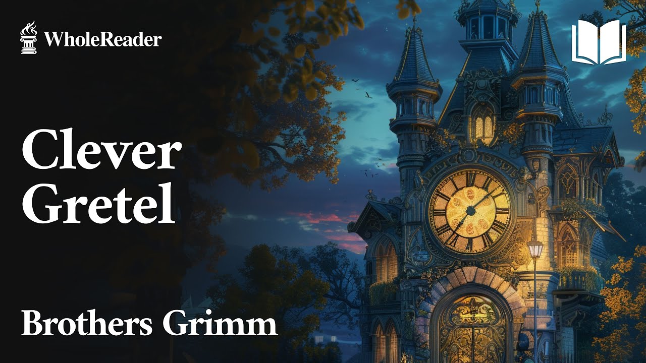 Clever Gretel - Brothers Grimm - Fairy Tales - YouTube