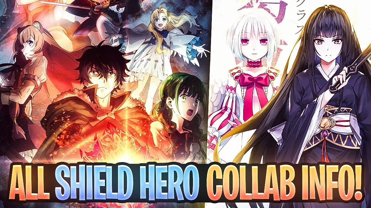 *ALL INFORMATION* ABOUT SHIELD HERO COLLABORATION RERUN! Character ...