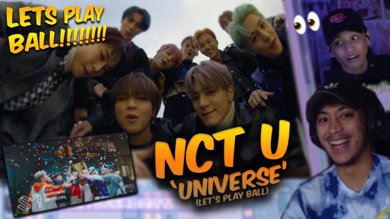 NCT U 엔시티 유 'Universe (Let's Play Ball)' MV REACTION!!!!!! | LET'S PLAY ...