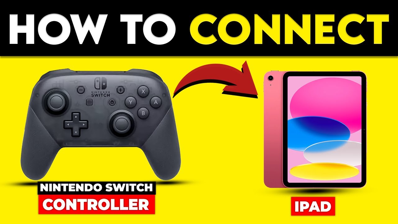 How To Connect Nintendo Switch Controller To iPad (Pair And Use ...