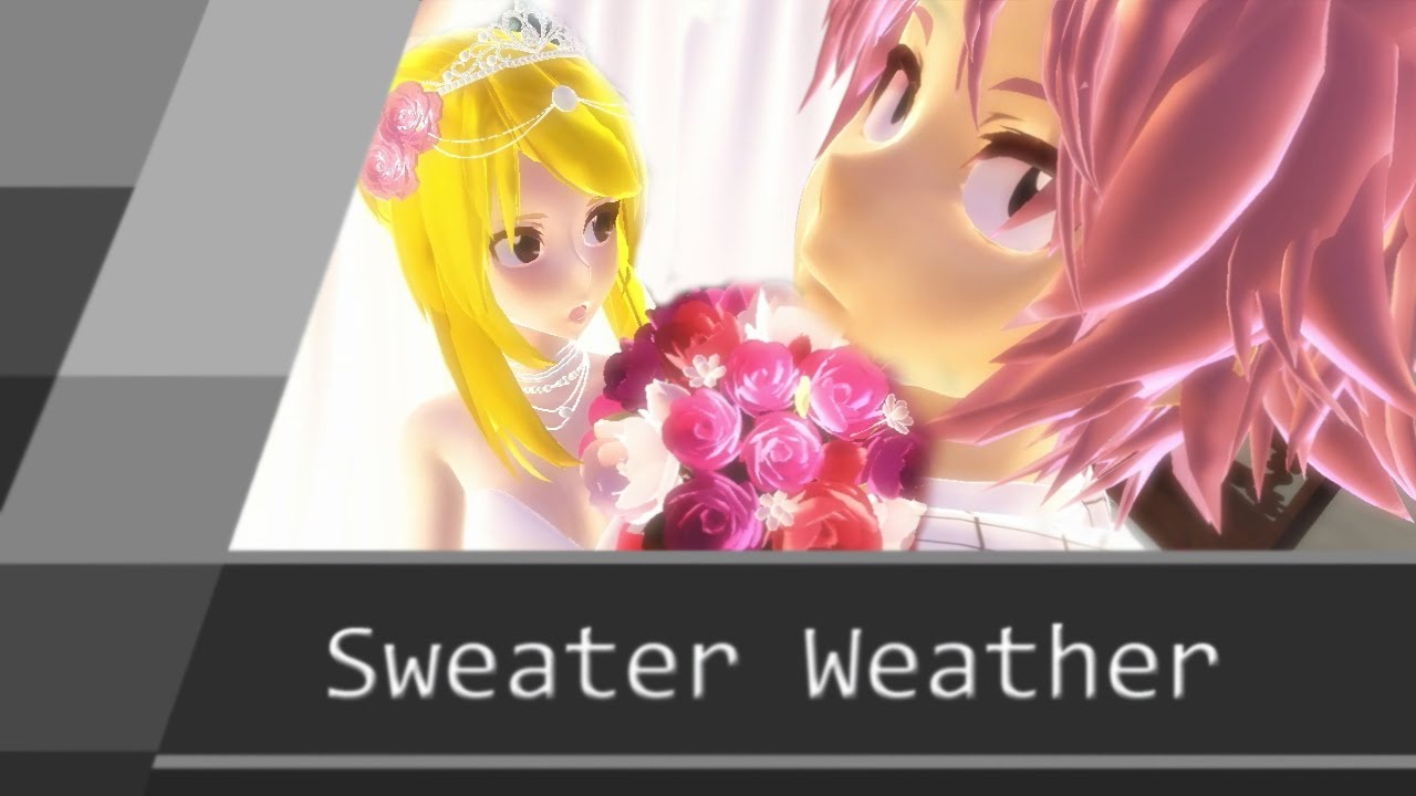 MMD : Fairy Tail - Sweater Weather - YouTube