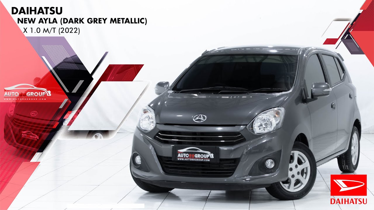 DAIHATSU NEW AYLA (DARK GREY METALLIC) TYPE X 1.0 M/T (2022) - YouTube