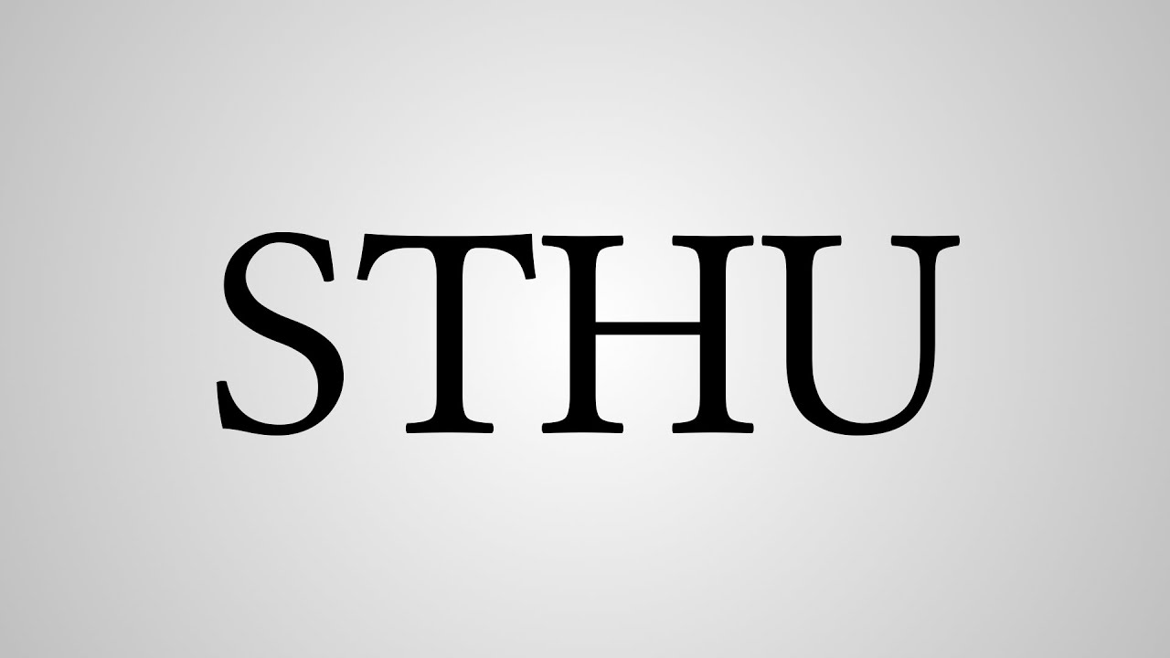 What Does "STHU" Stand For? - YouTube