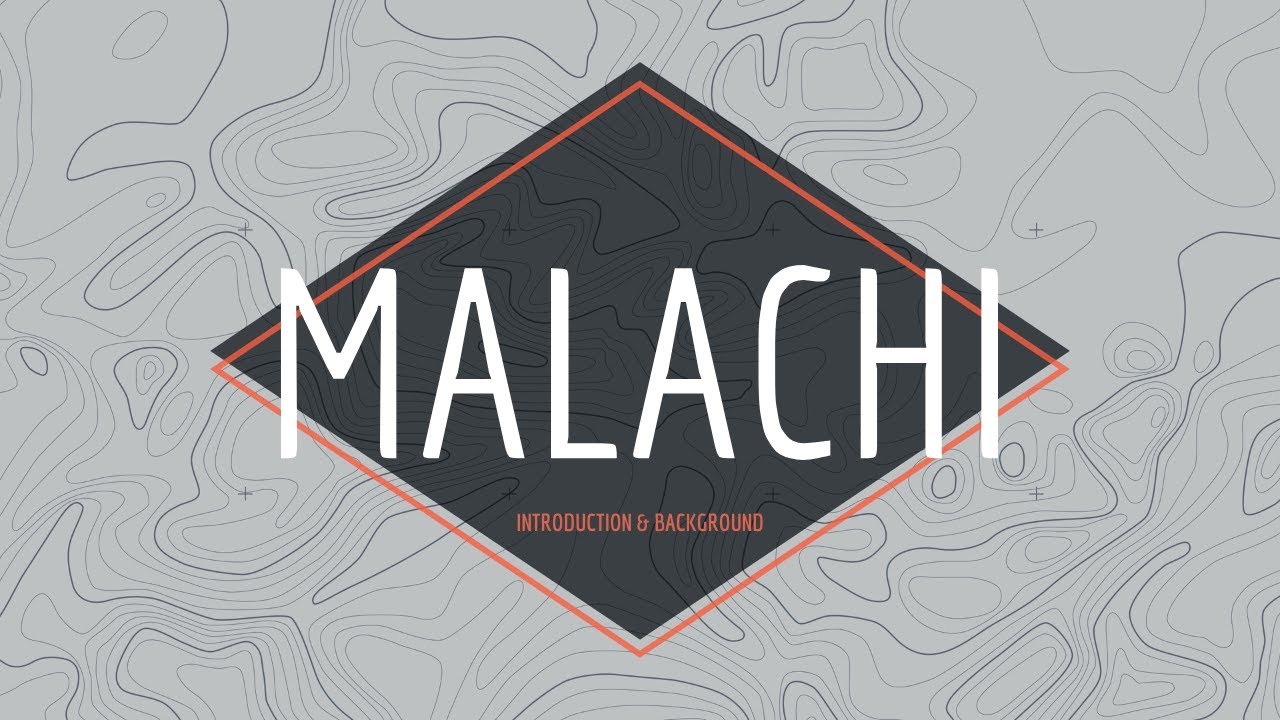 Malachi Intro & Background - YouTube
