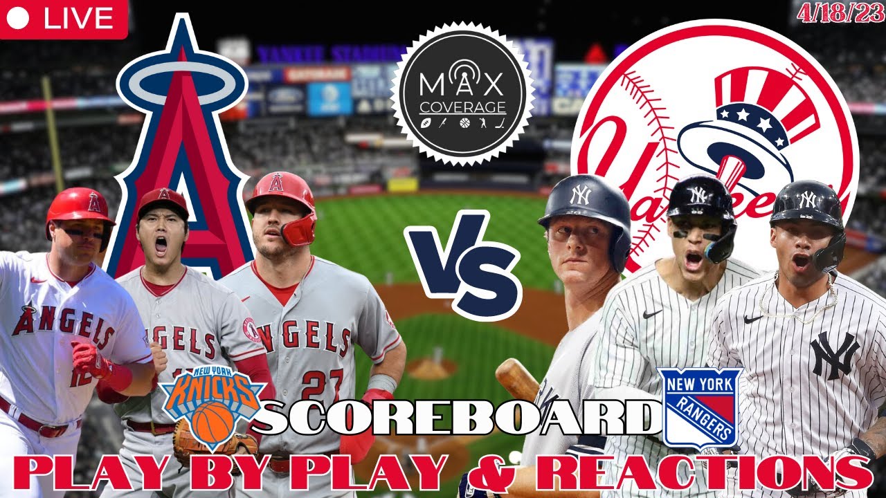 LIVE: Los Angeles Angels vs New York Yankees | Play-By-Play | Angels vs ...