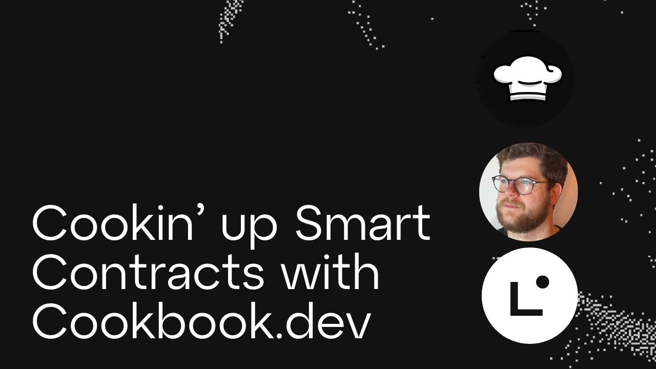 Cookin’ up Smart Contracts with Cookbook.dev - YouTube