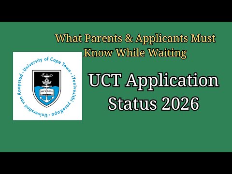 UCT Application Status 2026: What Parents & Applicants Must Know While Waiting
