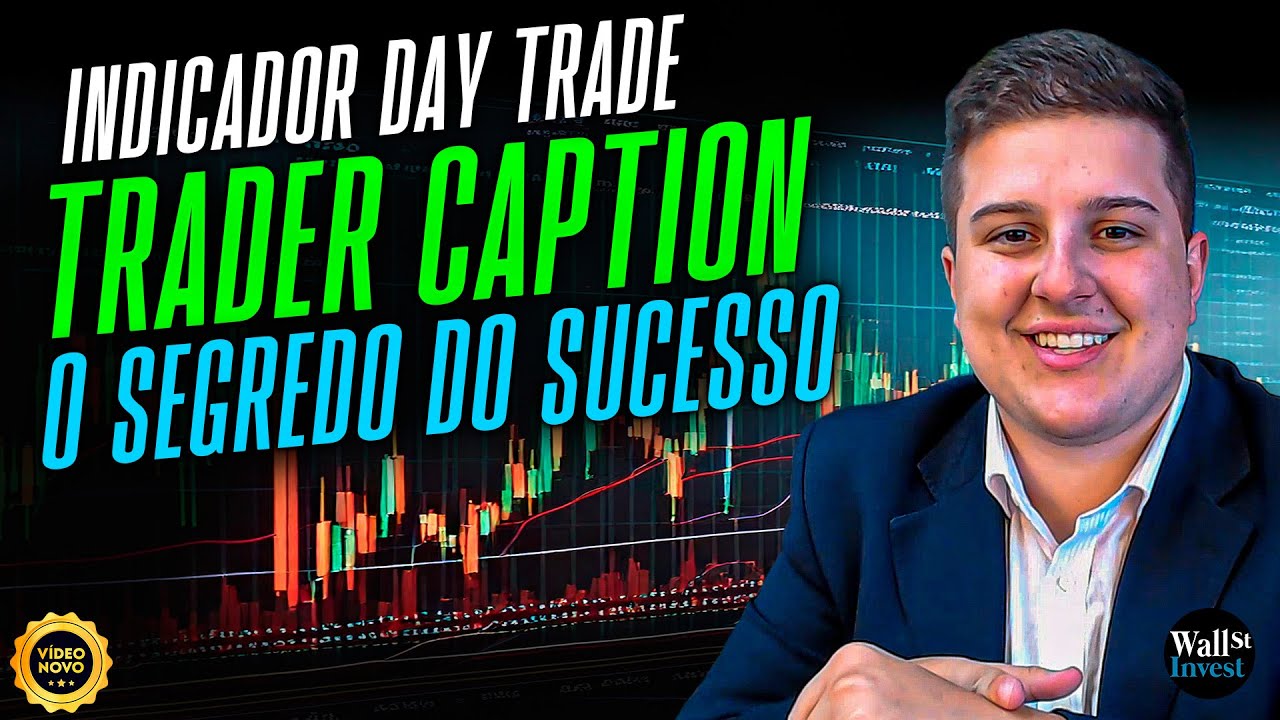 Trader Caption | O Indicador Day Trade que Caça Tendências Perfeitas ...