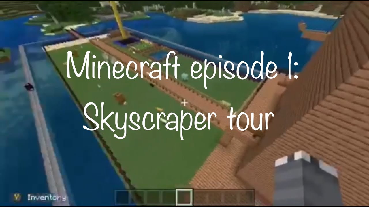 Minecraft Ep. 1: sky scraper house tour - YouTube