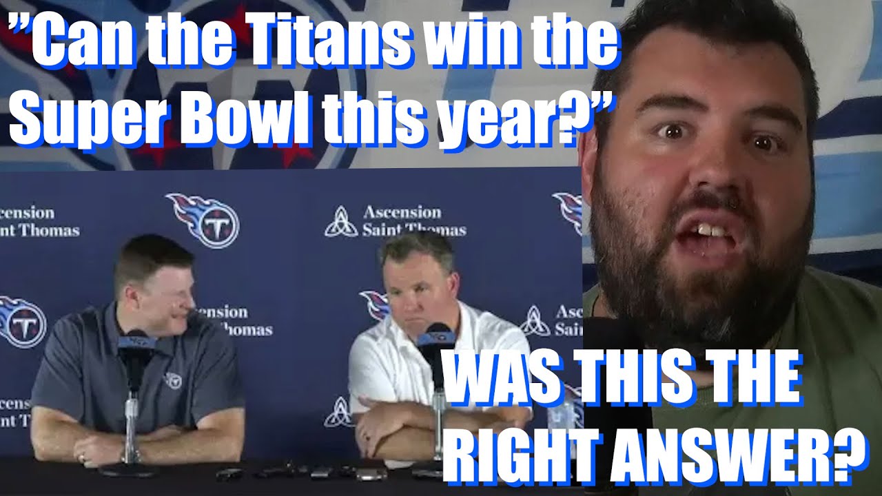 Tennessee Titans fan reaction to GM answering the question "Can they ...