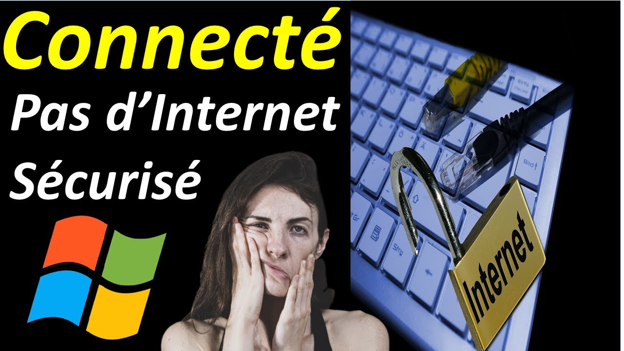 PAS D'ACCES INTERNET WINDOWS 10 - YouTube