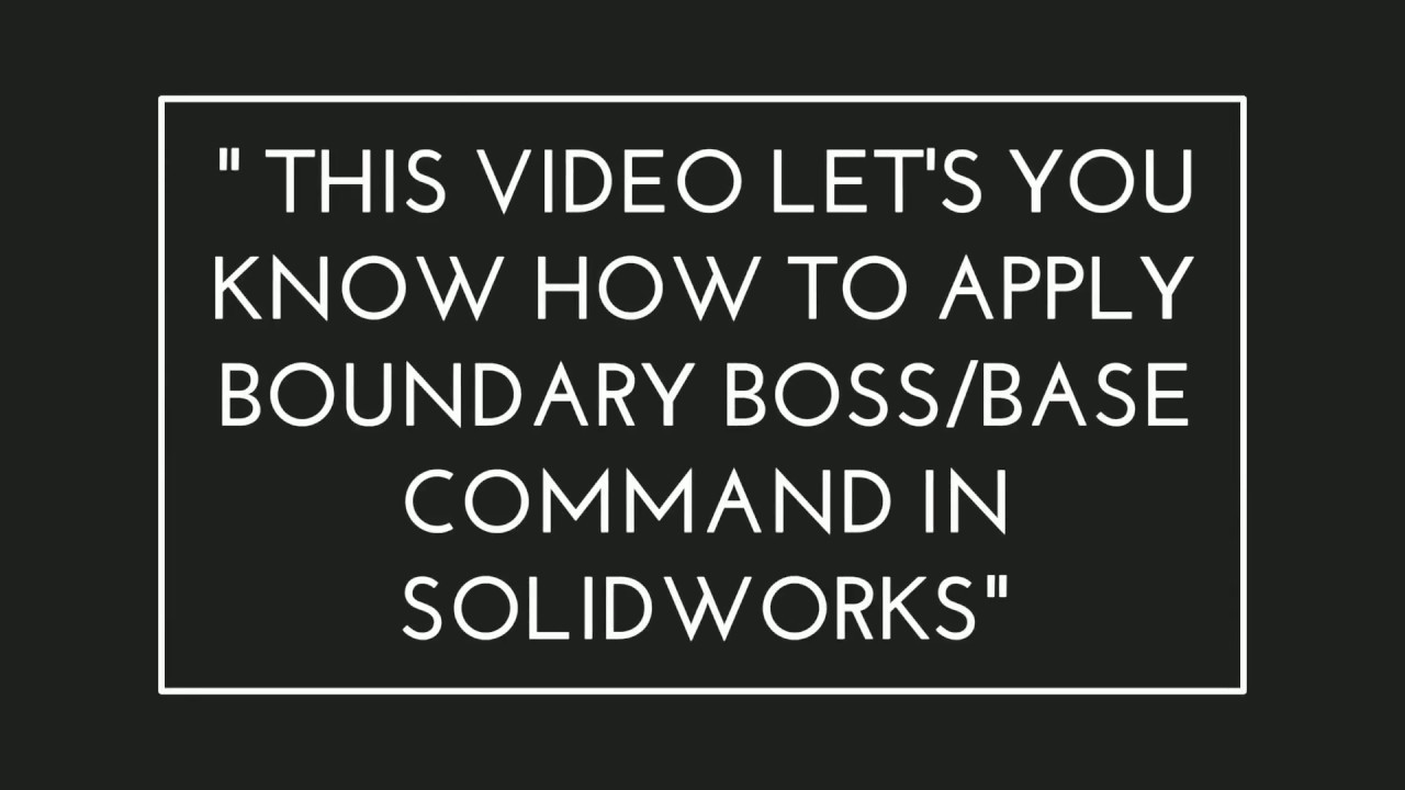 Tutorial 11 - Boundary Boss/Base And Boundary Cut - YouTube