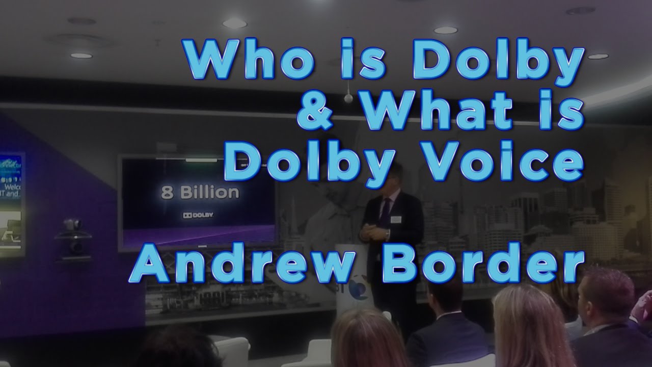 Who is Dolby and What is Dolby Voice - YouTube