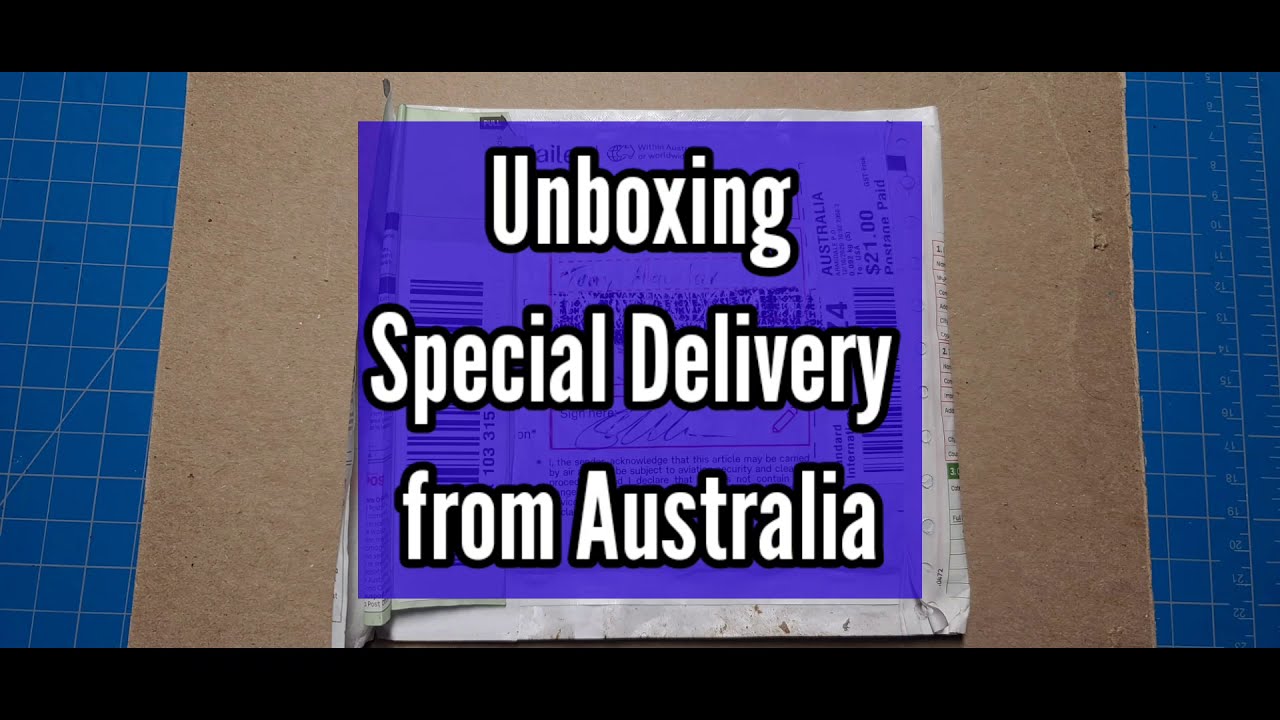Unboxing Special Delivery from Australia - YouTube