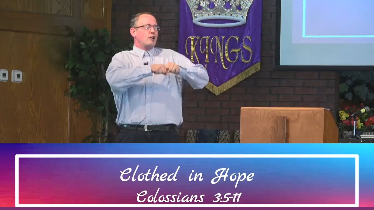 Clothed in Hope Colossians 3.5-11 - YouTube