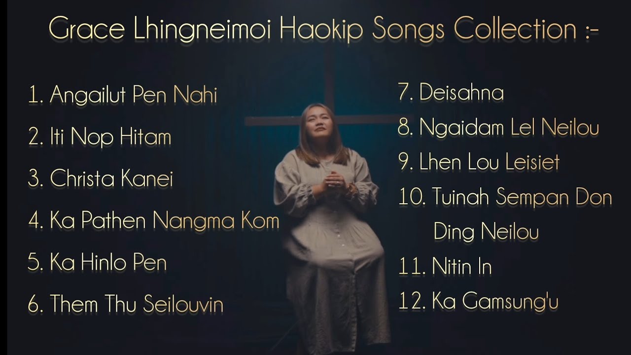 Grace Moi Song's Collection|Best of Grace Lhingneimoi||Kuki Gospel ...