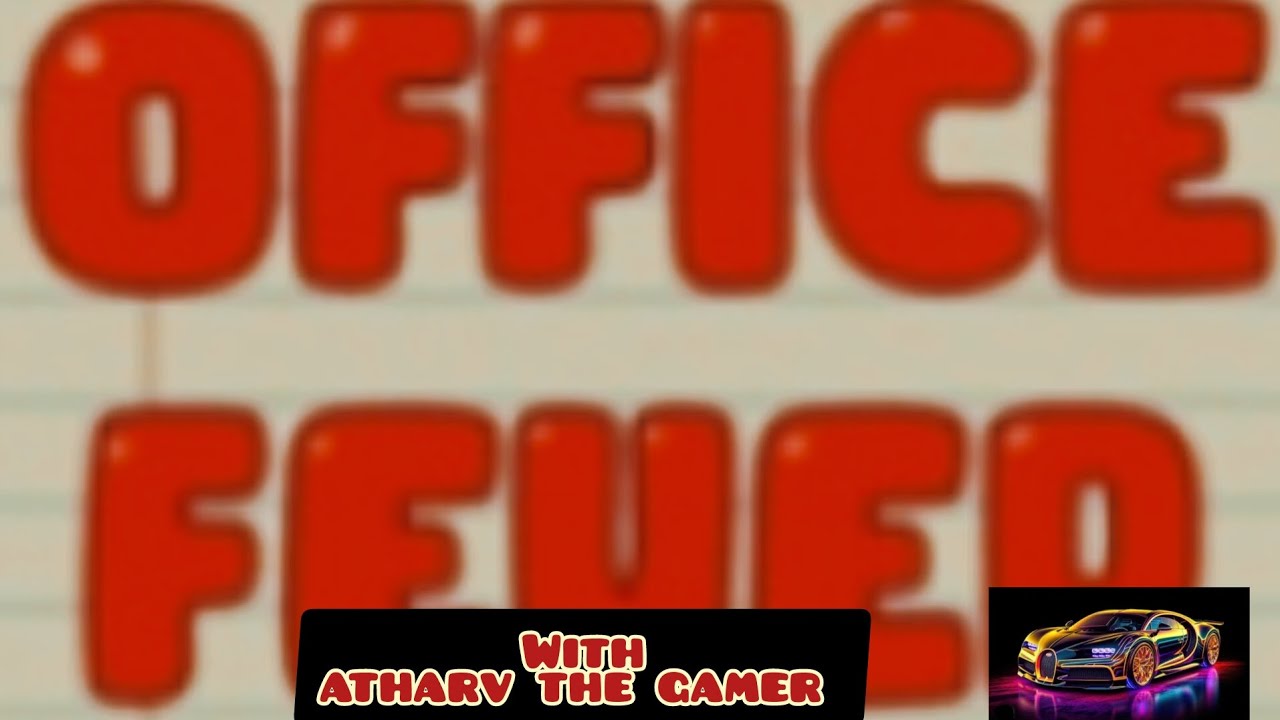 A to Z game challenge O for Office fever #challenge #atharv #gaming # ...