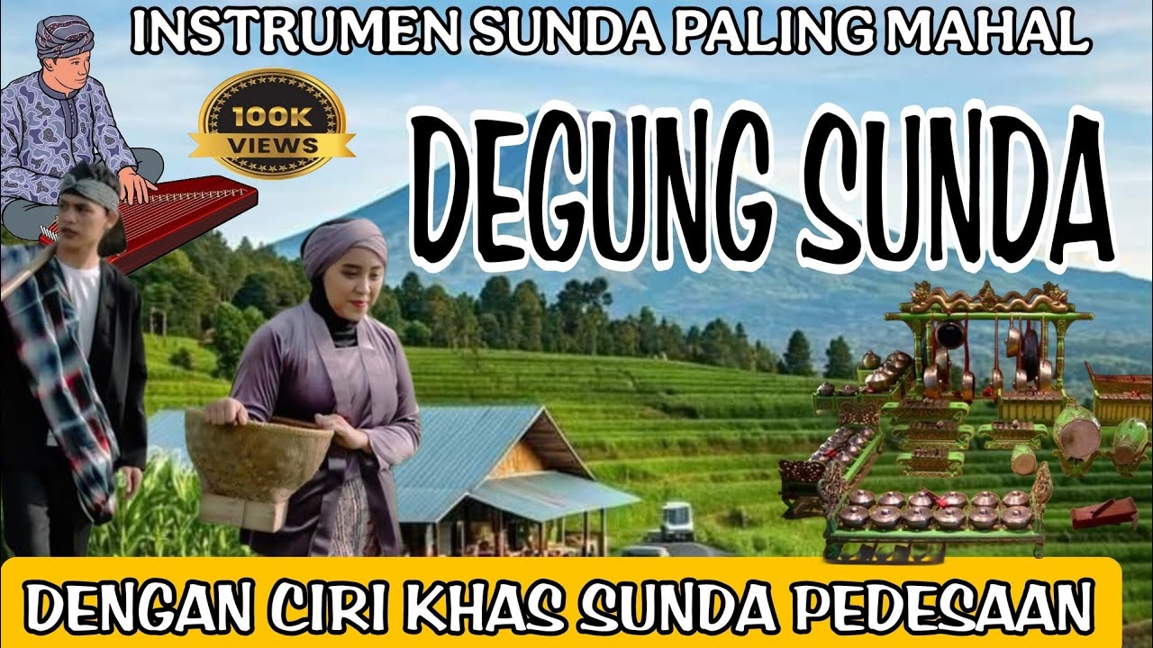 INSTRUMEN SUNDA PALING MAHAL || DEGUNG SUNDA || DENGAN CIRI KHAS DESA ...